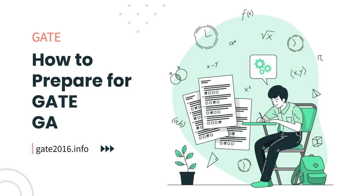 How to Prepare for GATE General Aptitude 2025: Tips and Strategies