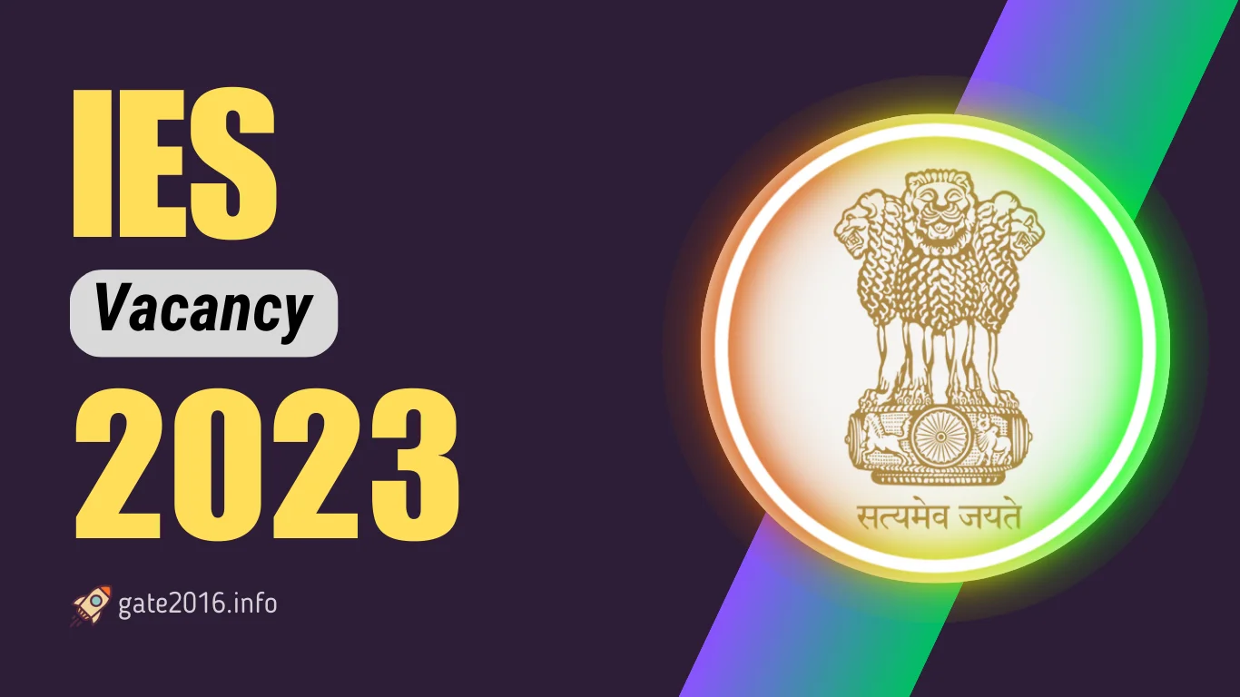 IES 2023 Vacancy – Branch-wise and Category-wise Distribution | Ekxam