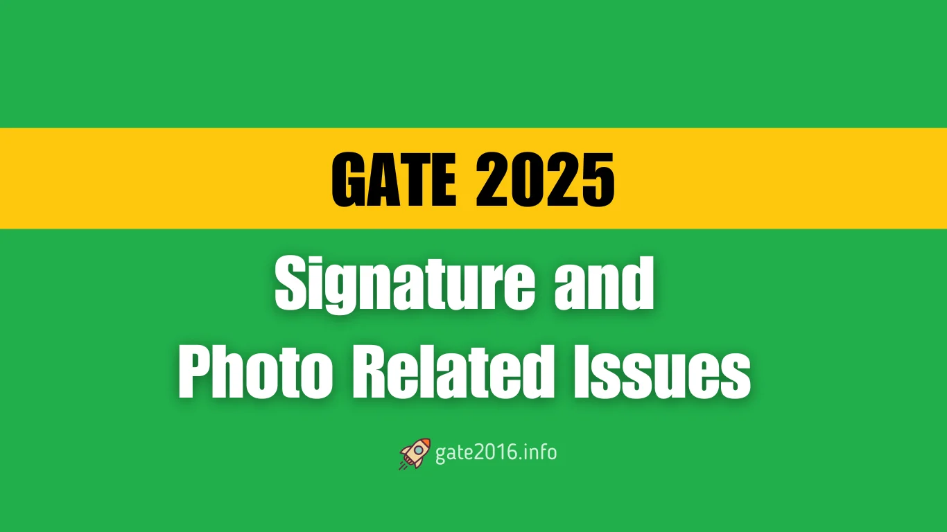 GATE Signature and Photo Related Issues 2025 | Ekxam