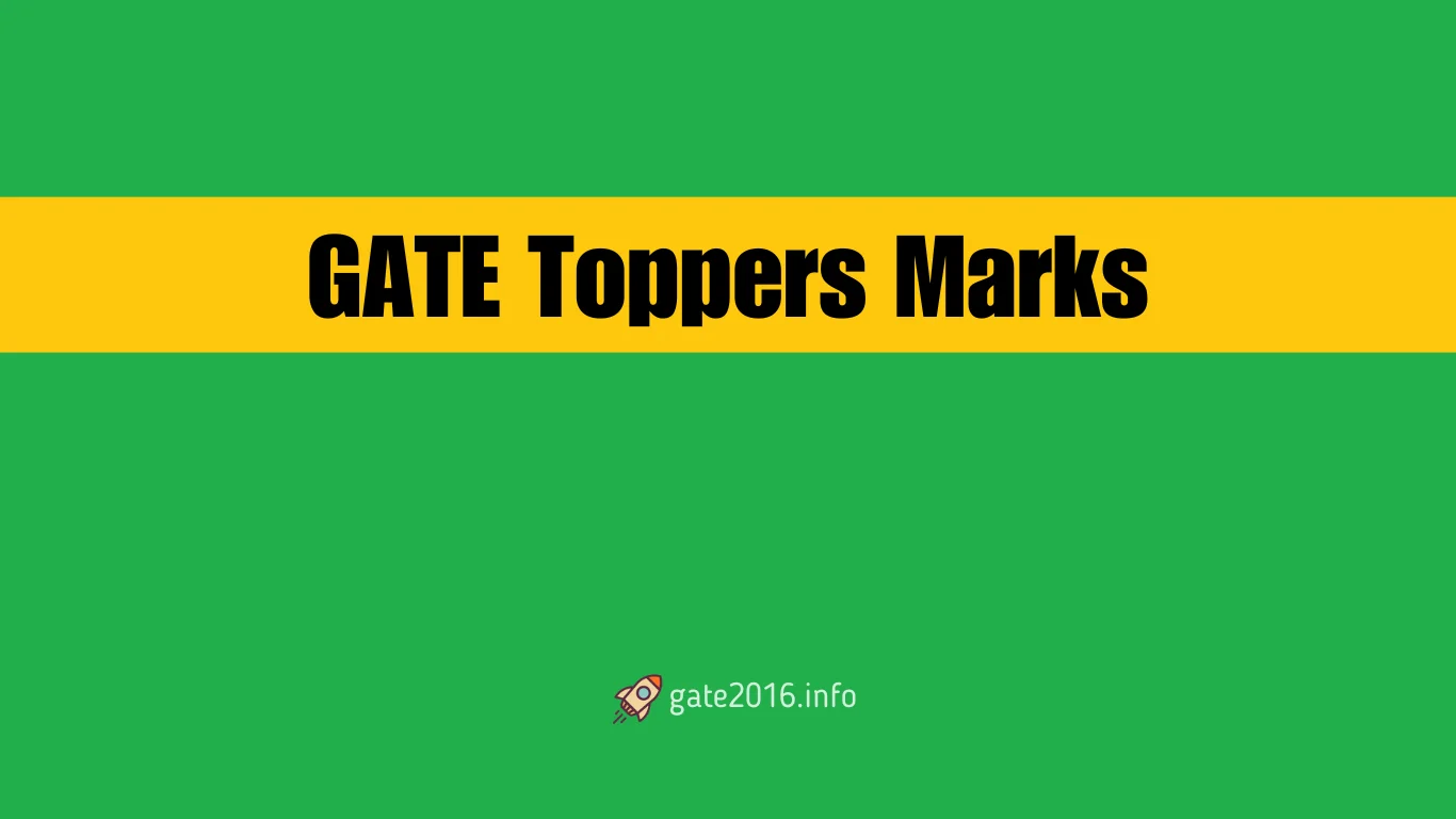 GATE Toppers Marks (2025 -2011): Year wise & Branch wise | Ekxam